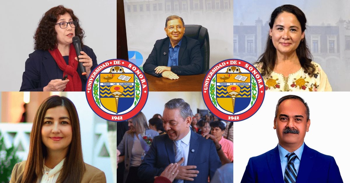 Serán seis los aspirantes a rector de la Unison para el periodo 2025 ...